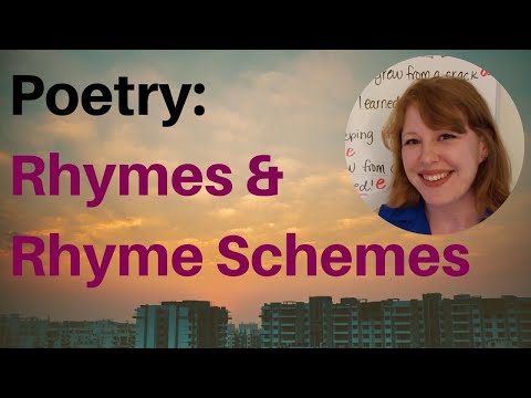 Poetry: Different Rhymes & Rhyme Scheme
