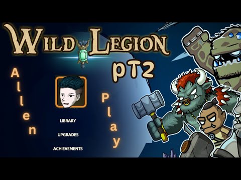 Steam Community :: Video :: Wild Legion || Playing with Allen || Pt 2
