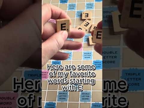 Most common letter in Scrabble! Words that start with E