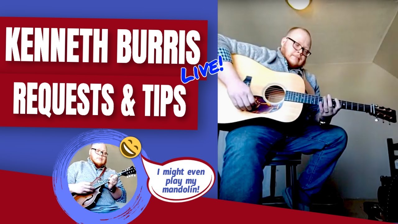 🎸 Requests & Bluegrass Guitar Lessons | Live Stream Hangout with Kenneth Burris 👀