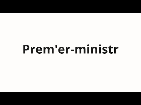 How to pronounce Prem'er-ministr | Премьер-министр (Prime Minister in Russian)
