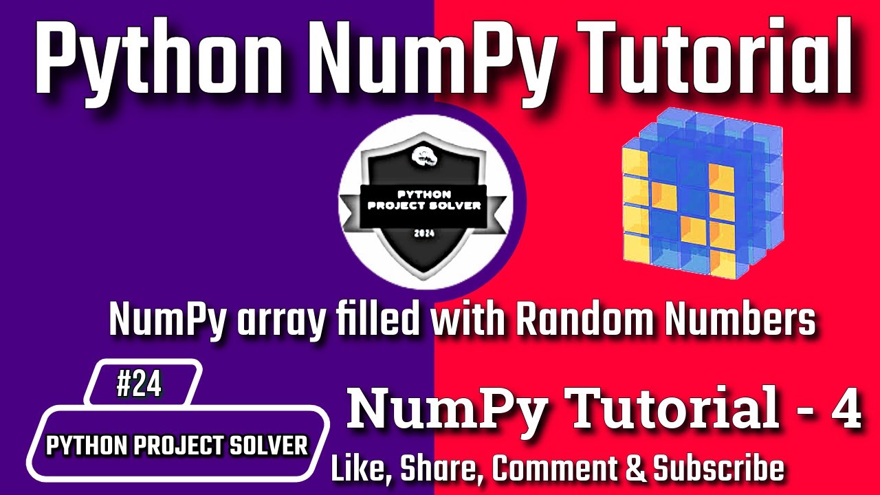#24 Create a Numpy Array of Random Numbers | Numpy Tutorial - 4 | Python Project Solver