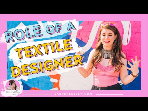 ROLE OF TEXTILE DESIGNER: What is the job role of a Textile Designer?