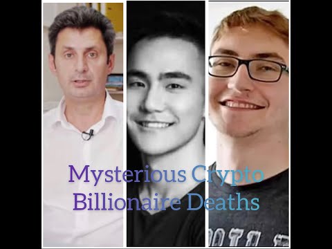 Mysterious Deaths of Crypto Billionaires