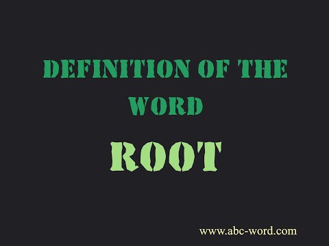 Definition of the word "Root"