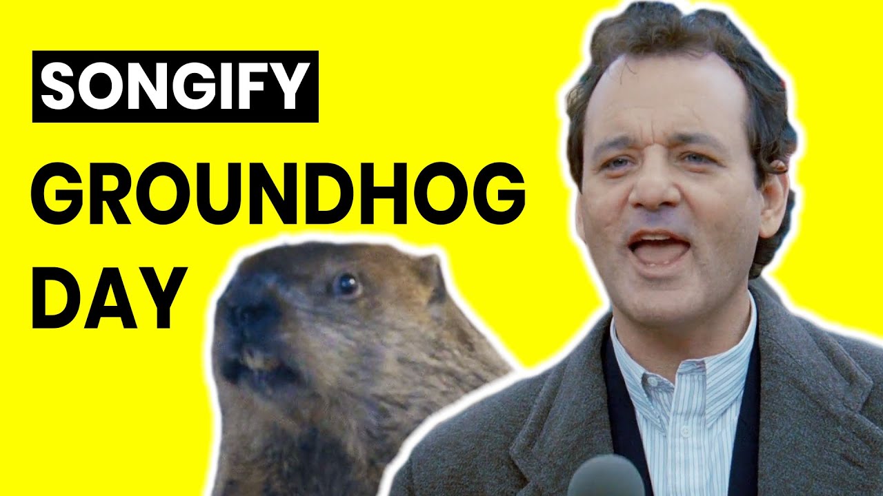 GROUNDHOG DAY: Songify the Movies