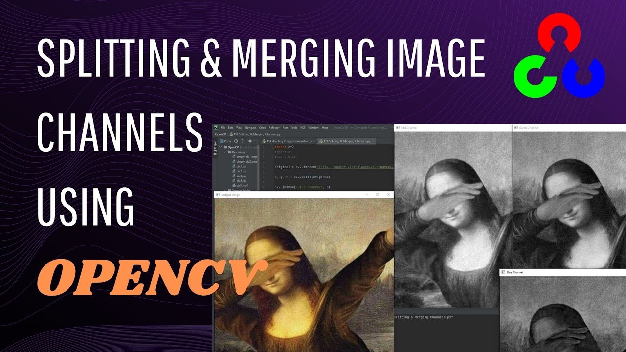 13) Splitting & Merging Image Channels using OpenCV | Complete OpenCV Tutorial in Python