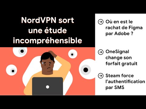 Une étude de NordVPN “discutable” ???? Où en est le rachat de Figma ? ???? DevCafé 17/10