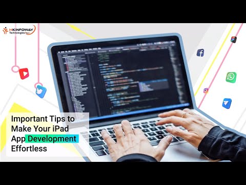 Important Tips To Make Your iPad App Development Effortless | HKinfoway Technologies