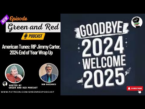 American Tunes: RIP Jimmy Carter, 2024 End of Year Wrap Up – Green and ...