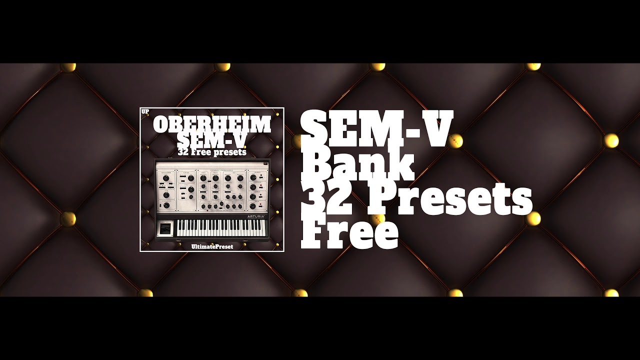Oberheim Sem-V Free Arturia Soundbank (32 free presets)