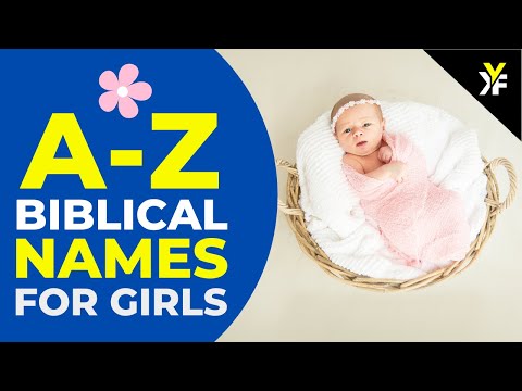 45 Biblical Names for Baby Girls from A-Z with meaning and pronunciation