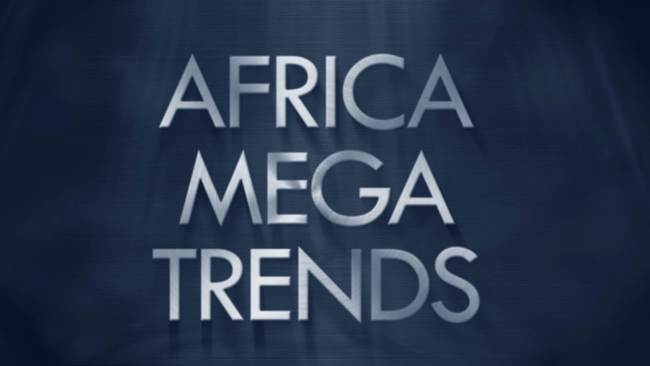 Mega Trends in Africa