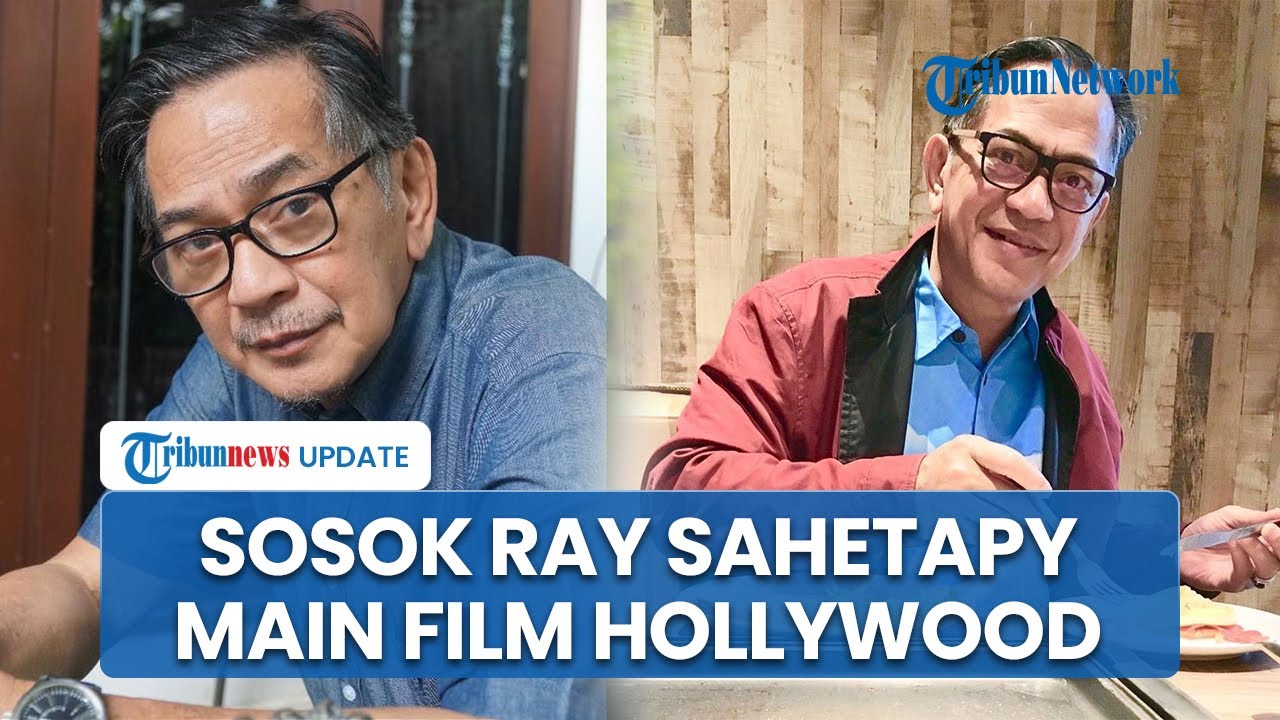 Sosok Ray Sahetapy, Aktor Indonesia yang Pernah Main di Film Hollywood ...