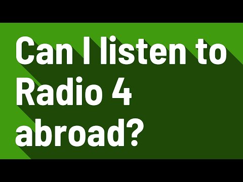 Can I listen to Radio 4 abroad?