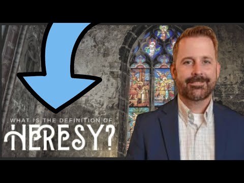 What Is Heresy & Are We Too Quick To Use The Term?