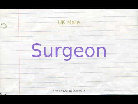 How to pronounce surgeon