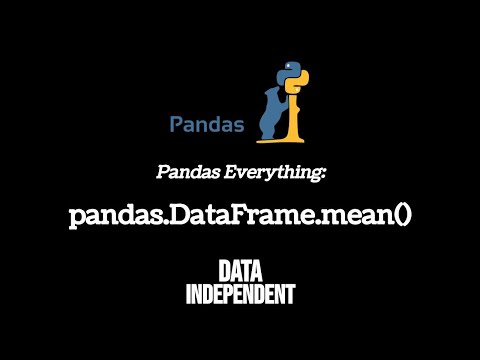 Pandas Mean - Get Average | pd.DataFrame.mean()