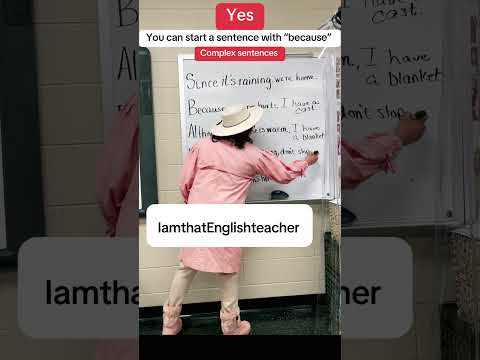 You can start a sentence with because