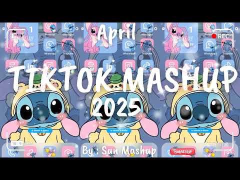 Tiktok Mashup April 💙2025💙 (Not Clean)
