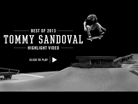 Street League's Best of 2013: Tommy Sandoval