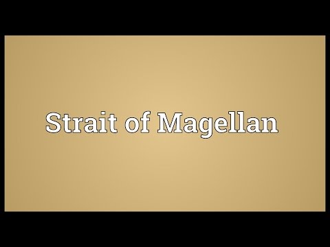 Strait of Magellan Meaning