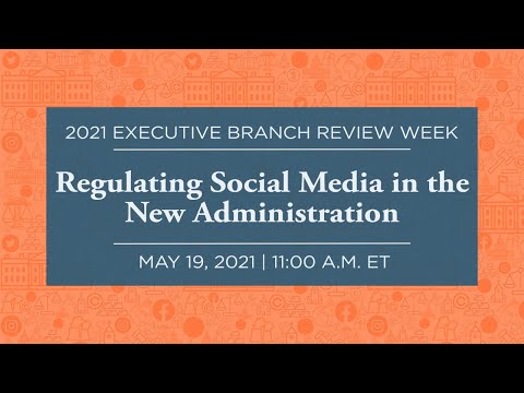 [LIVE] Regulating Social Media in the New Administration