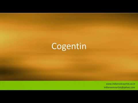 Pronunciation of the word(s) "Cogentin".
