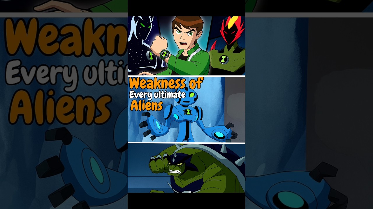 SECRET Weakness every Ultimate Alien#ben10