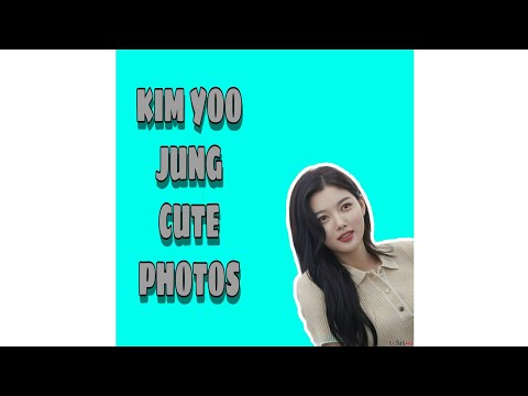KIM YOO JUNG CUTE PHOTOS| Art Toreno Vlog