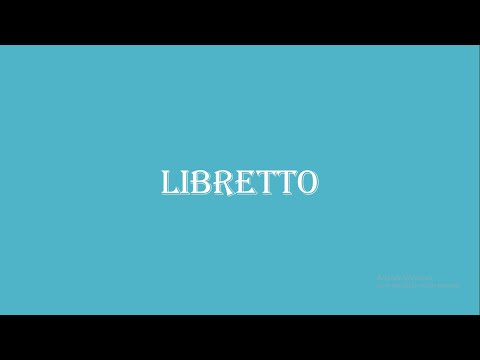 Libretto meaning