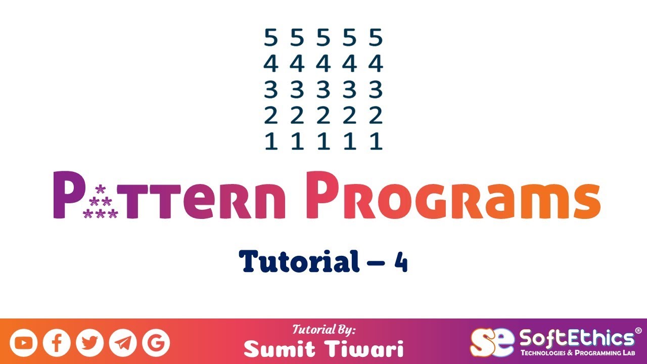 Pattern Programs Tutorial: Part 4 - Number Pattern