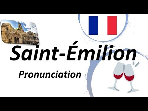 How to Pronounce Saint-Émilion? (Correctly!) French Pronunciation
