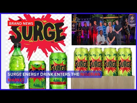 SURGE ENERGY DRINK ENTERS THE NIGERIAN MARKET