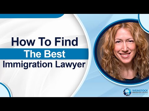 How To Find The Best Immigration Lawyer | Immigration Attorney