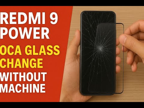 📱 Redmi 9 Power OCA Glass Replacement | without machine | Step-by-Step Guide