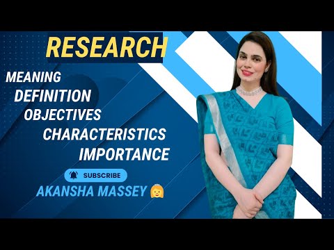 INTRODUCTION TO RESEARCH- Meaning, Definition, Objectives, Characteristics , Importance
