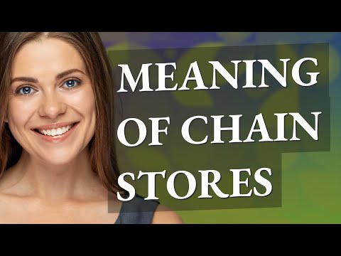 Chain stores | meaning of Chain stores