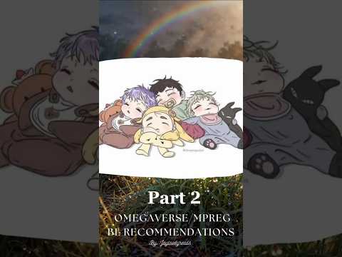 Part 2: Omegaverse/Mpreg BL recommendations💛🧡🌻 #bl #manhwa #manhwareccomendation