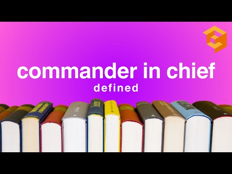 Commander in Chief | Law Term Defined (Con Law Definitions for Law School, Bar Exam Prep)