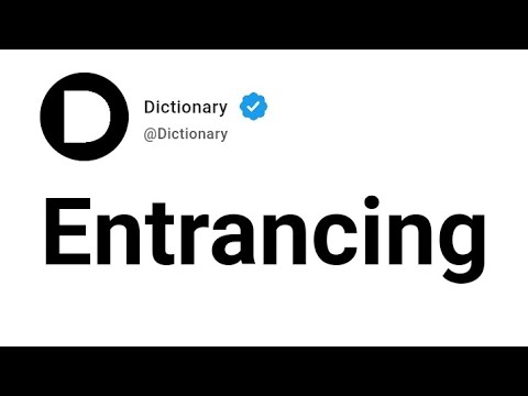 Entrancing Meaning In English