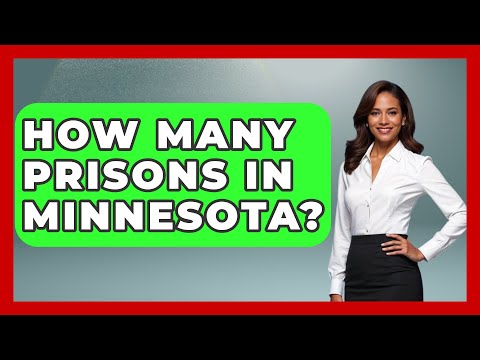 How Many Prisons In Minnesota? - The Midwest Guru