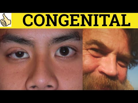 🔵 Congenital - Congenital Meaning - Congenital Examples - Congenital Definition - C2 Vocabulary