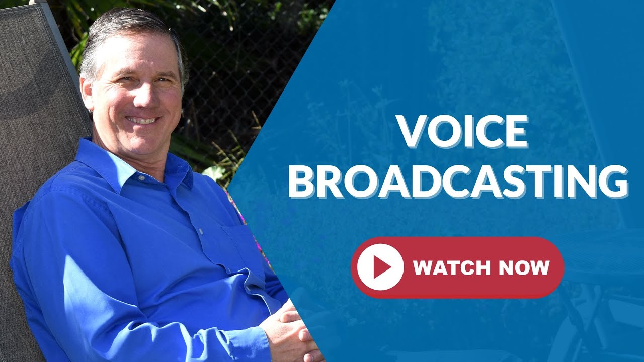 What is Voice Broadcasting, & Why Use It?
