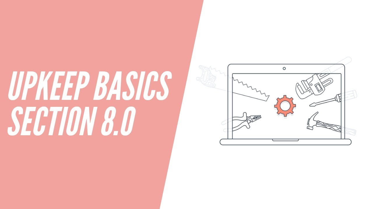 UpKeep Basics, Section 8.0 - Work Order and Purchase Order Requests