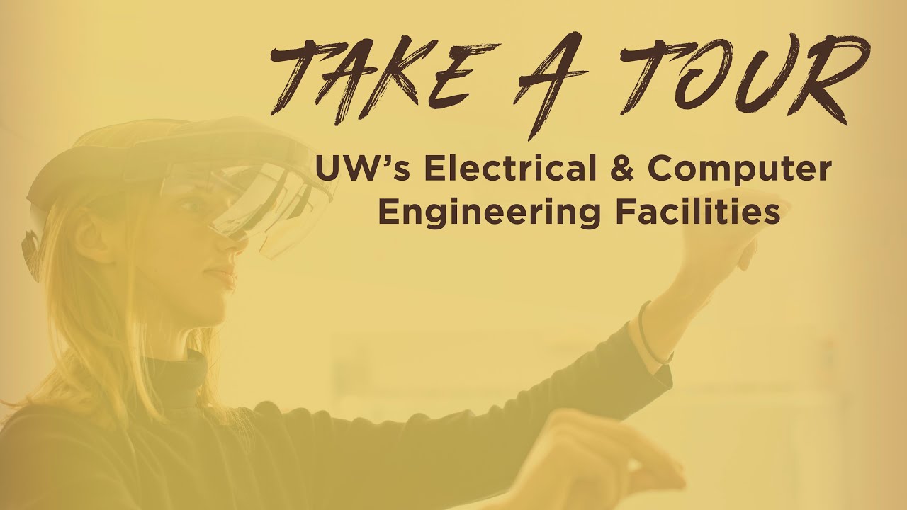 UW Electrical & Computer Engineering Tour