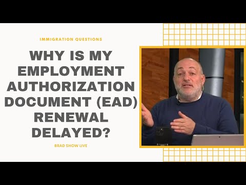 Why Is My Employment Authorization Document (EAD) Renewal Delayed?