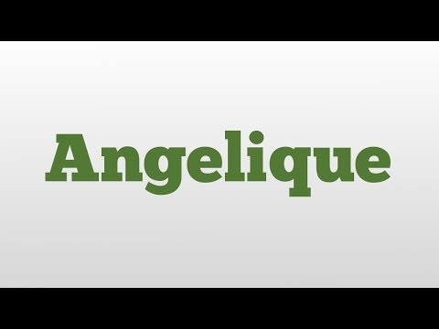 Angelique meaning and pronunciation