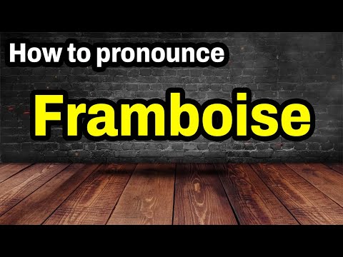 Framboise Pronunciation | How To Pronounce Framboise