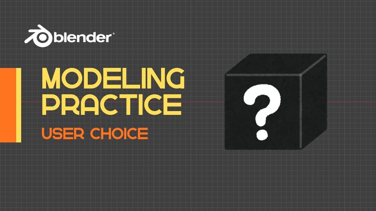 Blender - Modeling Challenge - User Choice #1